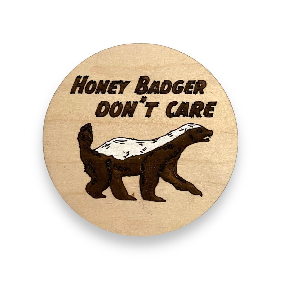 Honey Badger Coaster – Fierce Kitten Studio